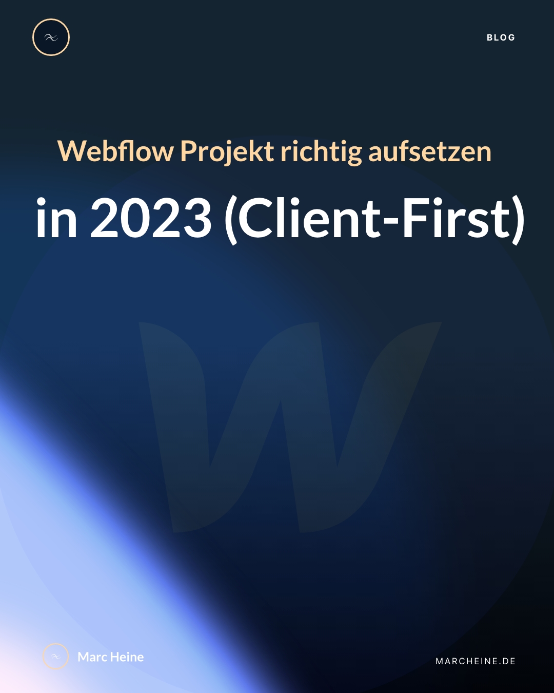 Webflow Projekt richtig aufsetzen in 2023 (Client First)